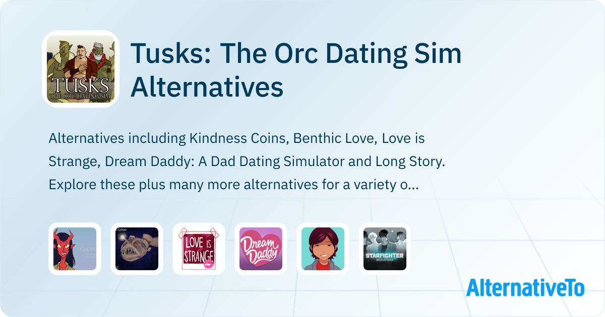 Tusks: The Orc Dating Sim Alternatives - Explore Similar Software ...