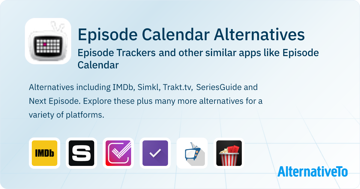 Episode Calendar Alternatives: Top 12 Episode Trackers & Similar ...