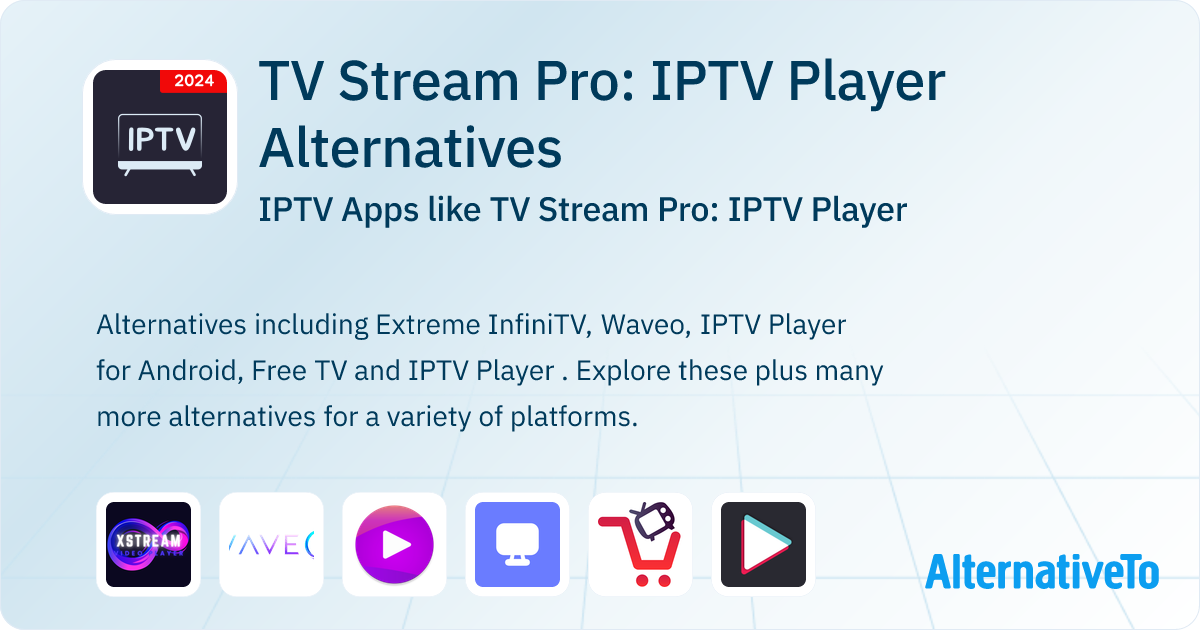 TV Stream Pro: IPTV Player Alternatives: Top 6 IPTV & Similar Apps ...