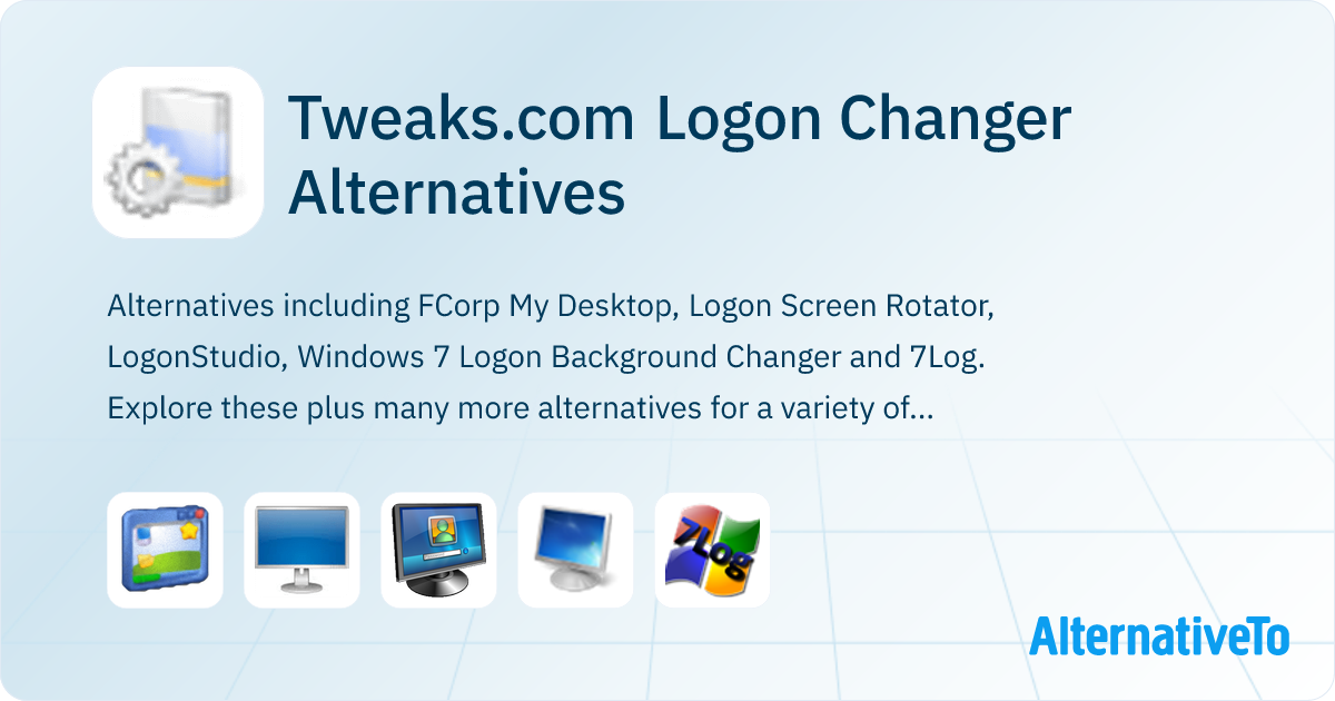 Tweaks.com Logon Changer Alternatives - Explore Similar Software ...