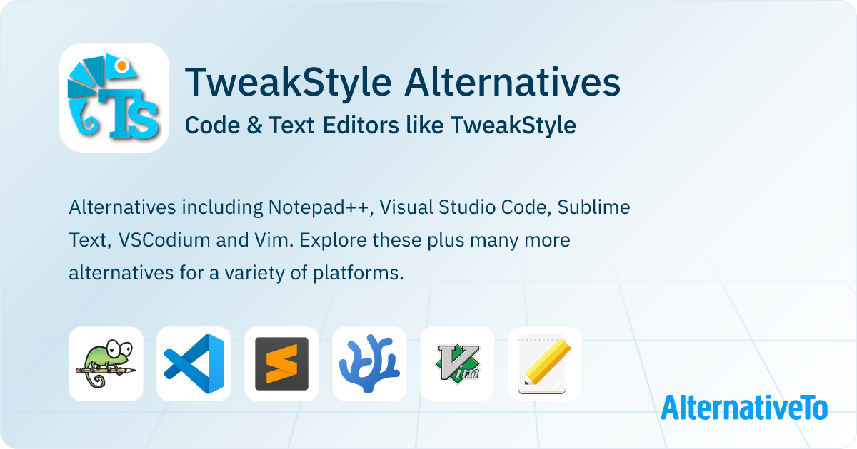 TweakStyle Alternatives: Top 12 Code & Text Editors | AlternativeTo