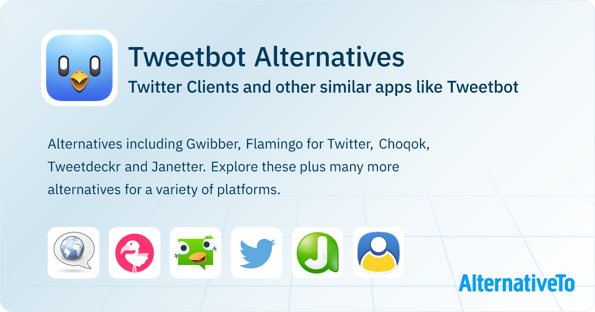 Tweetbot Alternatives: Top 20 Twitter Clients & Similar Apps ...