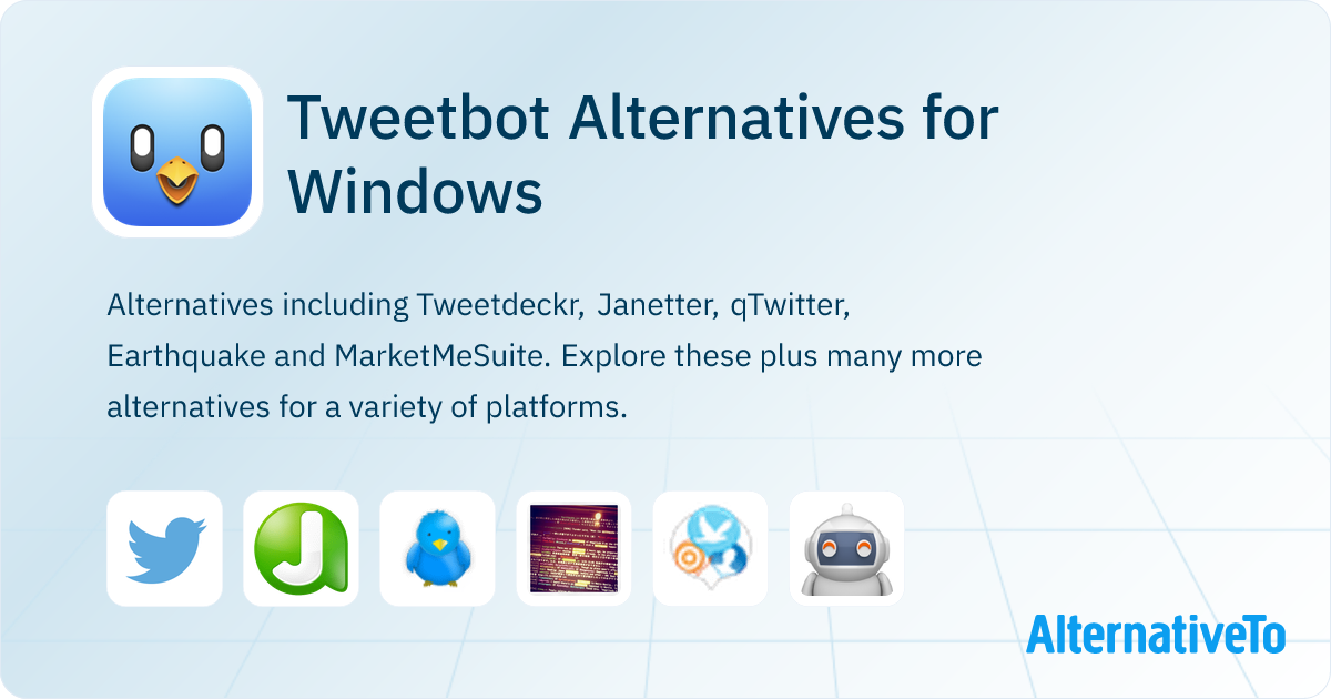 Tweetbot Alternatives for Windows: Top 8 Twitter Clients & Similar Apps ...