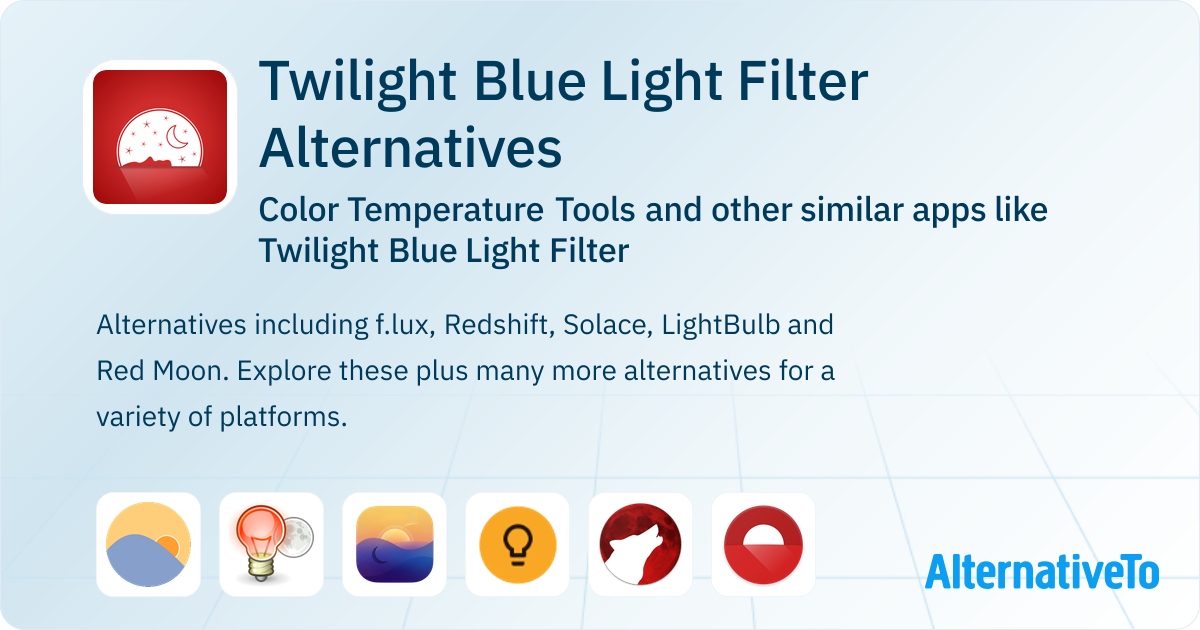 Twilight Blue Light Filter Alternatives: Top 22 Color Temperature Tools ...
