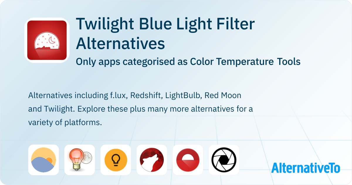 Twilight Blue Light Filter Alternatives: Top 12 Color Temperature Tools ...