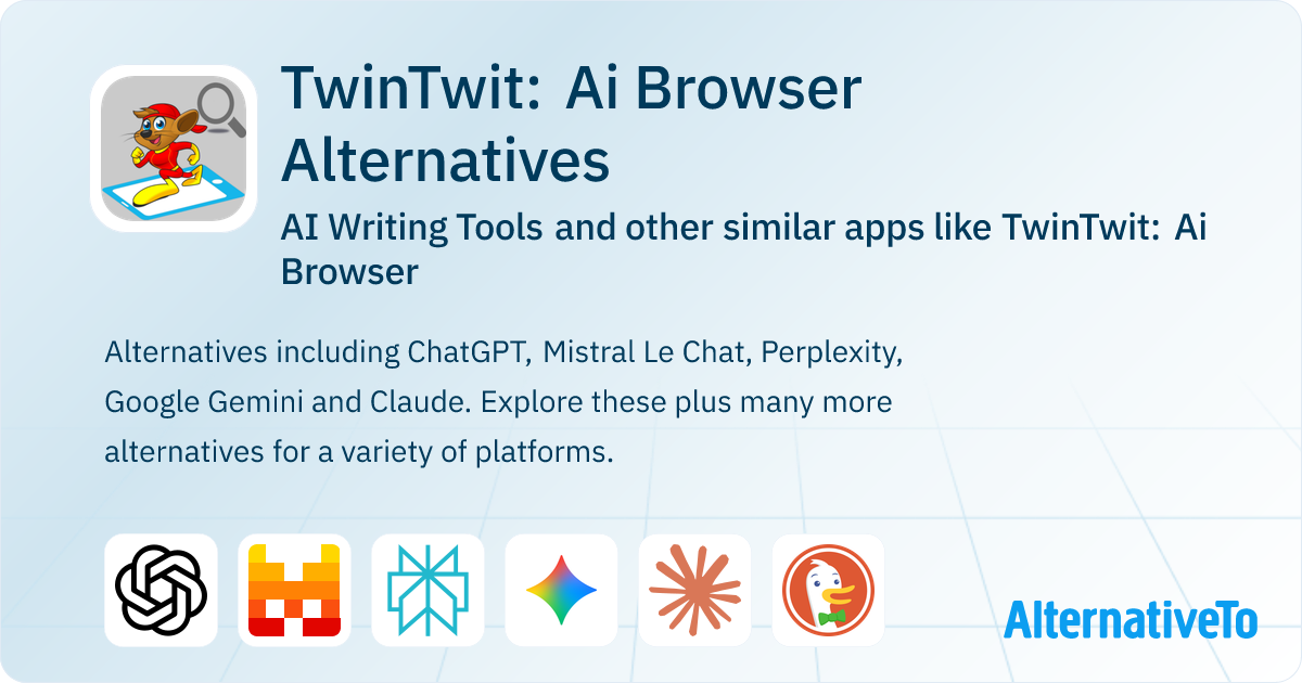 TwinTwit: Ai Browser Alternatives: Top 12 AI Writing Tools & Similar ...
