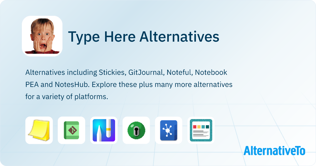 Type Here Alternatives - Explore Similar Sites & Apps | AlternativeTo