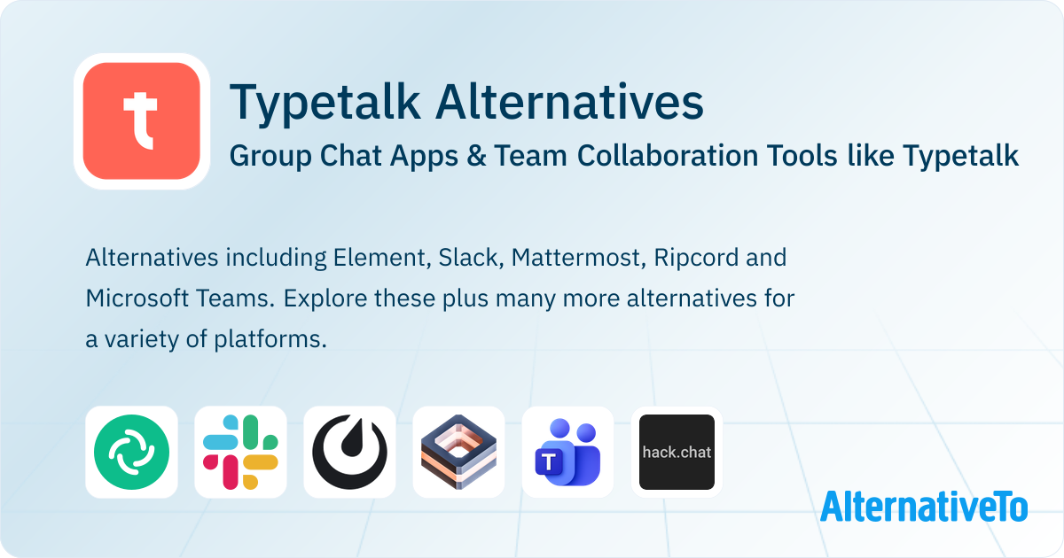 Typetalk Alternatives: Top 12 Group Chat Apps | AlternativeTo