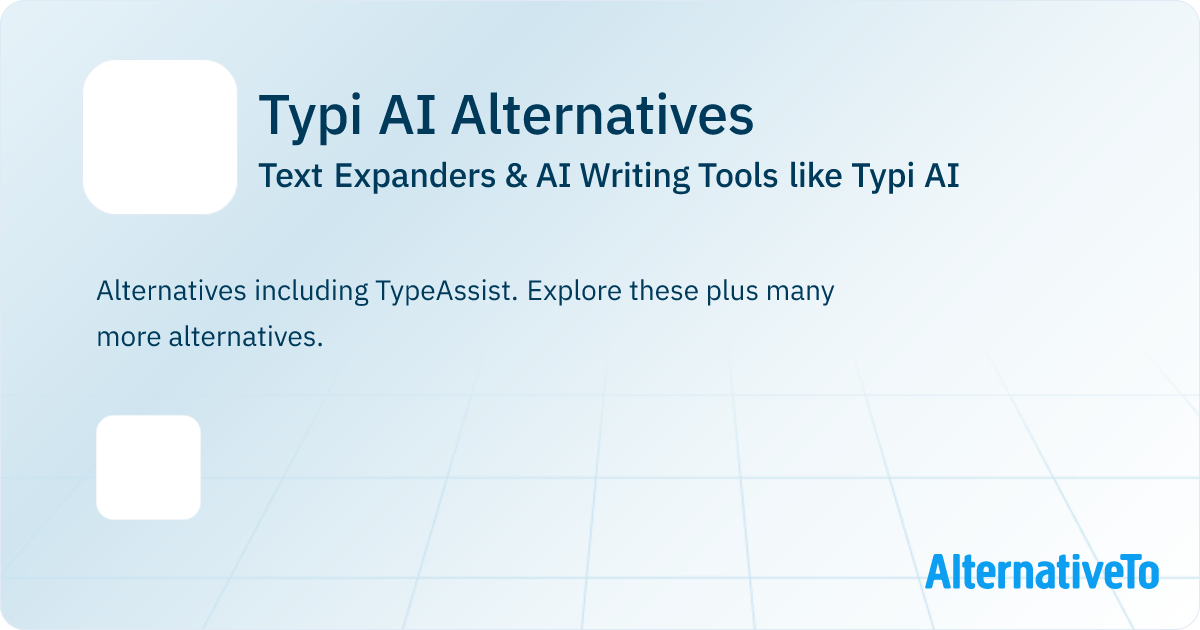 Typi AI Alternatives and Similar Apps | AlternativeTo