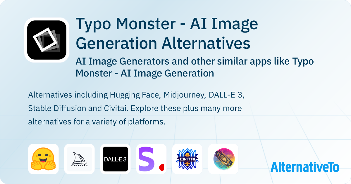 Typo Monster - AI Image Generation Alternatives: Top 12 AI Image ...