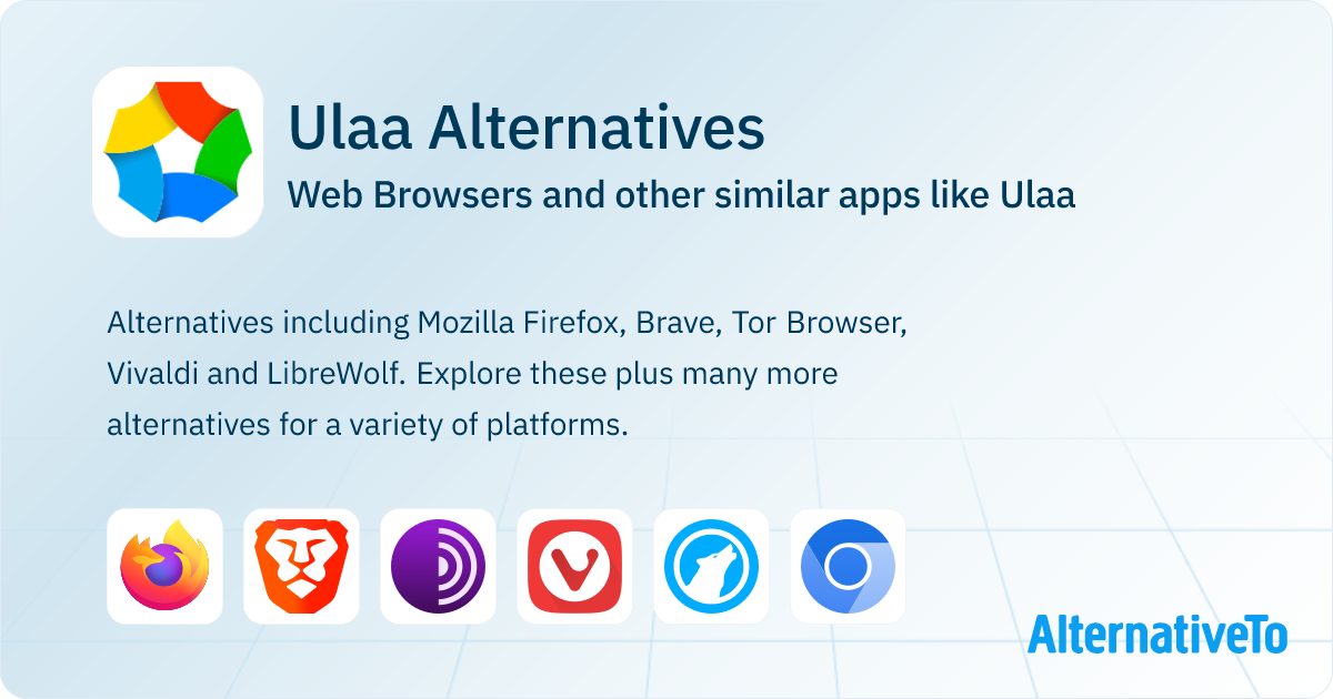 Ulaa Alternatives: Top 12 Web Browsers & Similar Apps | AlternativeTo
