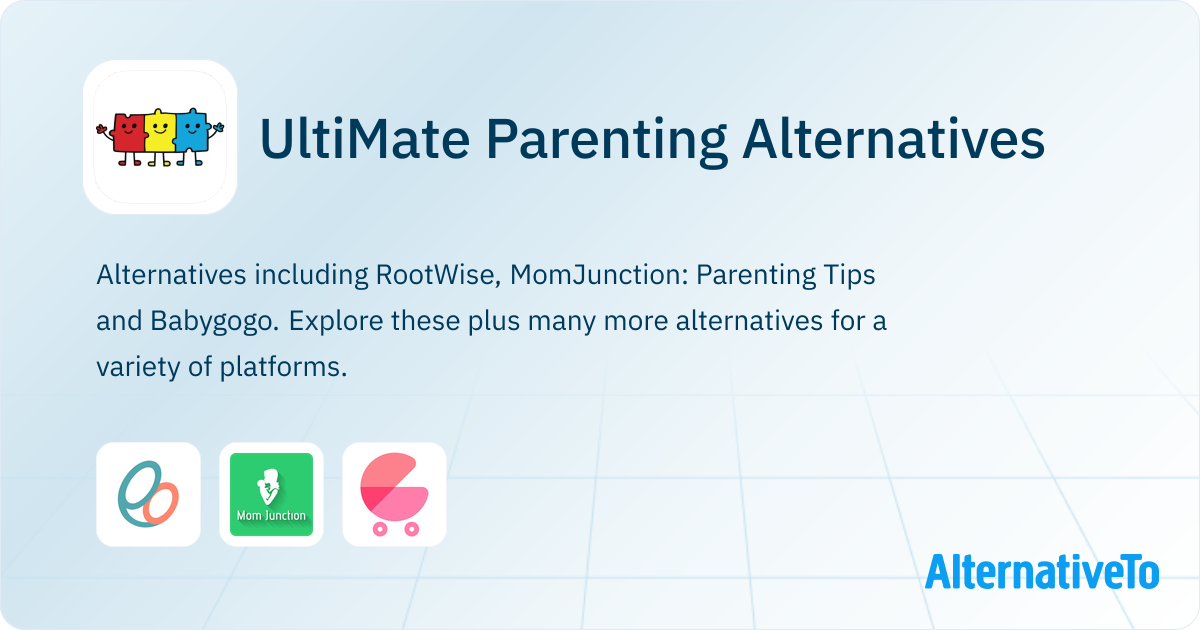 UltiMate Parenting Alternatives and Similar Apps | AlternativeTo