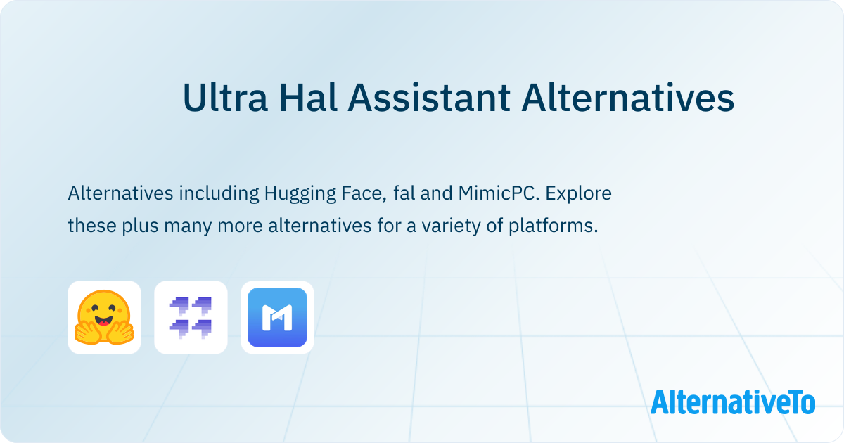 Ultra Hal Assistant Alternatives - Explore Similar Software | AlternativeTo