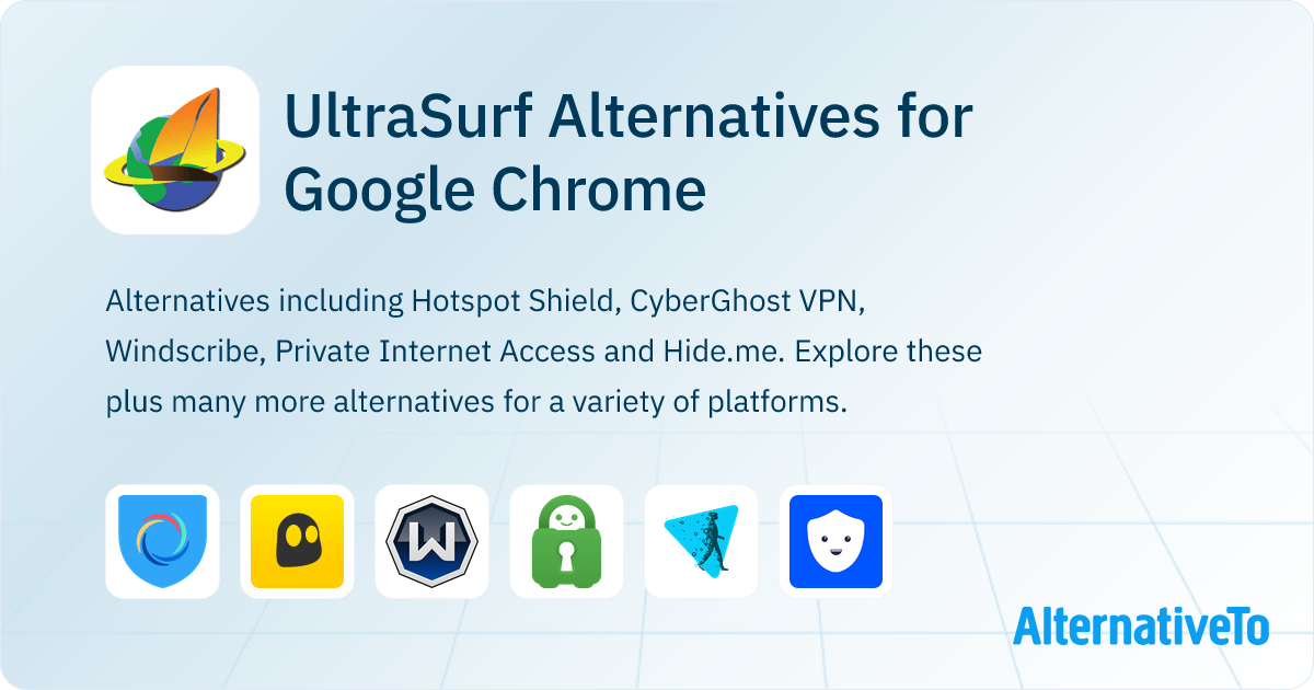 UltraSurf Alternatives for Google Chrome: Top 13 VPN Services ...