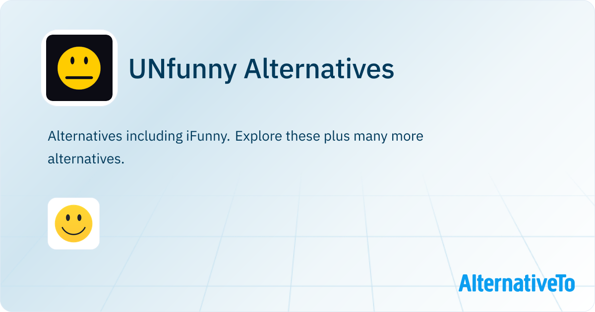 UNfunny Alternatives - Explore Similar Sites & Apps | AlternativeTo