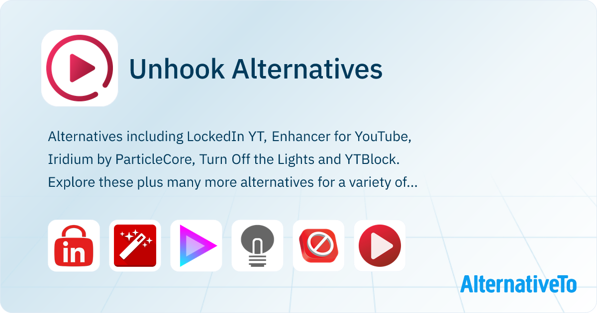 Unhook Alternatives - Explore Similar Apps | AlternativeTo