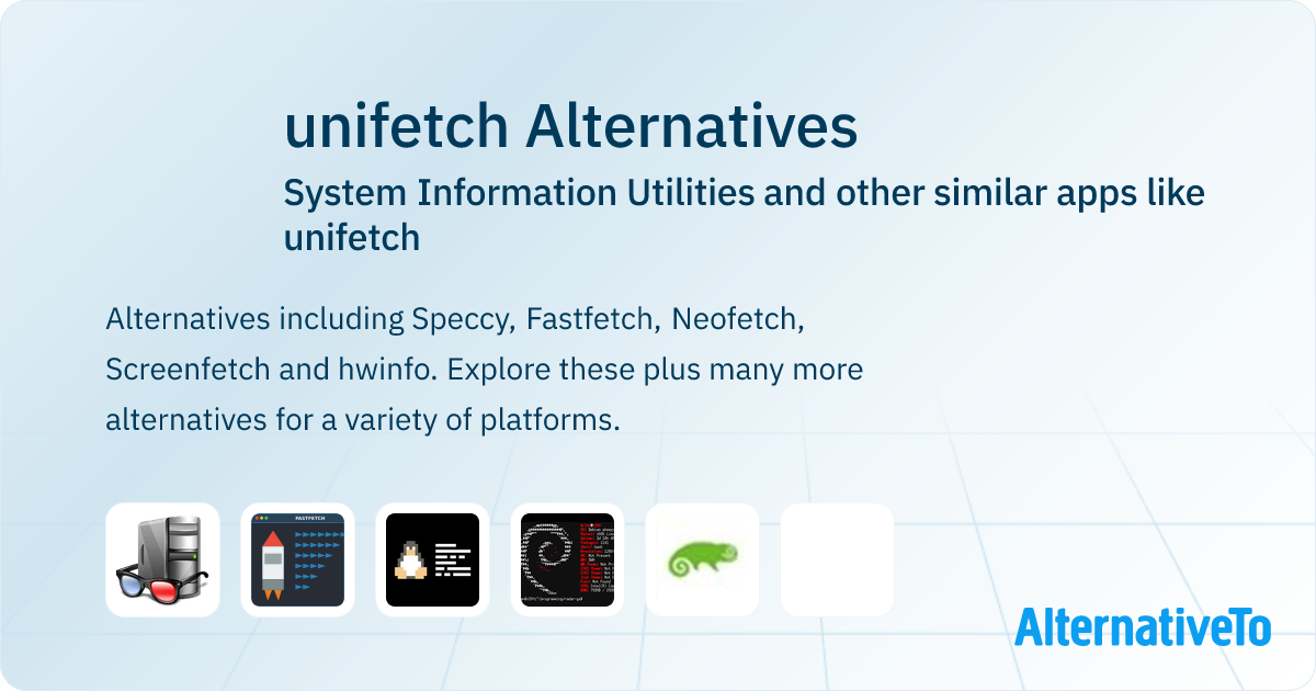 unifetch Alternatives: Top 12 System Information Utilities & Similar ...