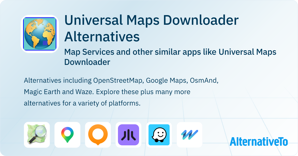 Universal Maps Downloader Alternatives: Top 12 Map Services & Similar ...