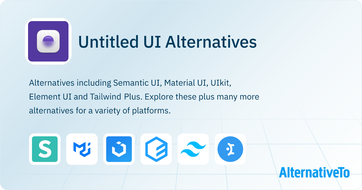 Untitled UI Alternatives - Explore Similar Software | AlternativeTo