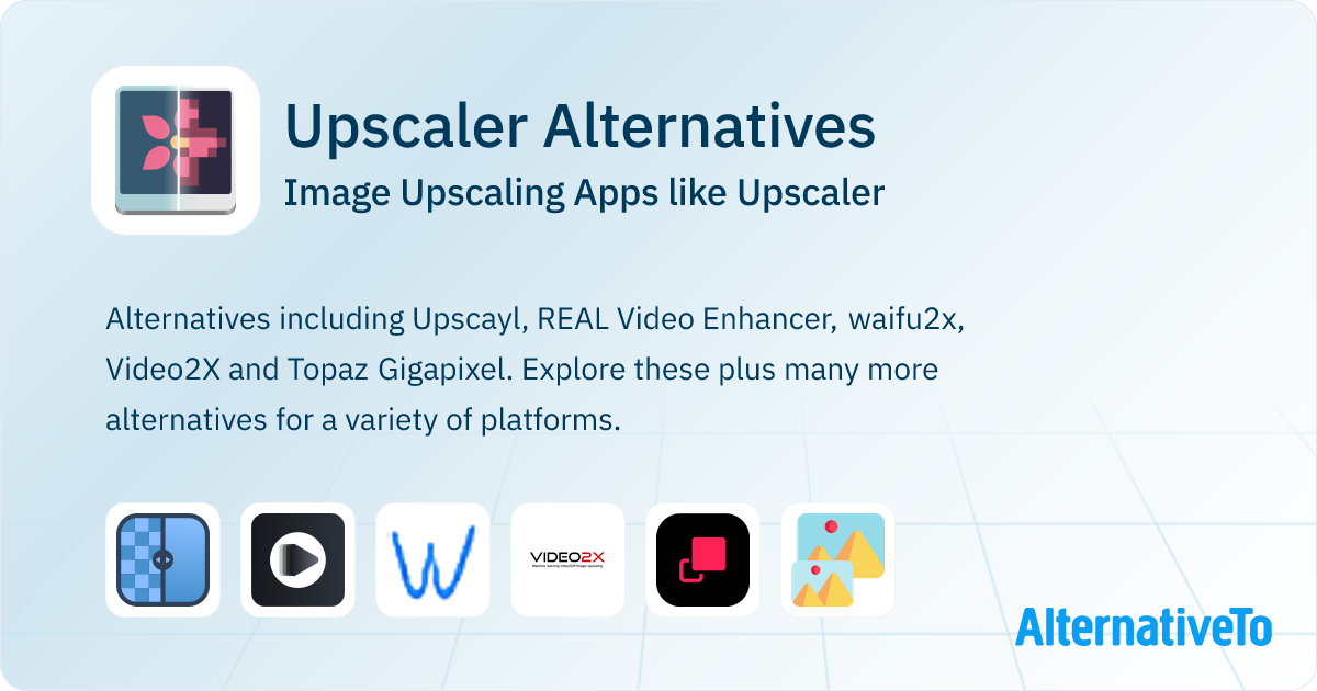 Upscaler Alternatives: Top 12 Image Upscaling & Similar Apps ...