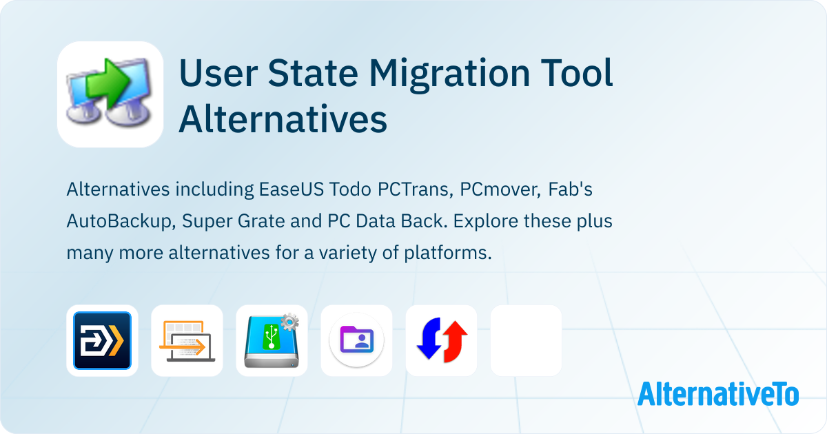 User State Migration Tool Alternatives - Explore Similar Software ...