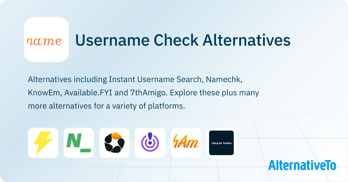 Username Check Alternatives - Explore Similar Sites & Apps | AlternativeTo