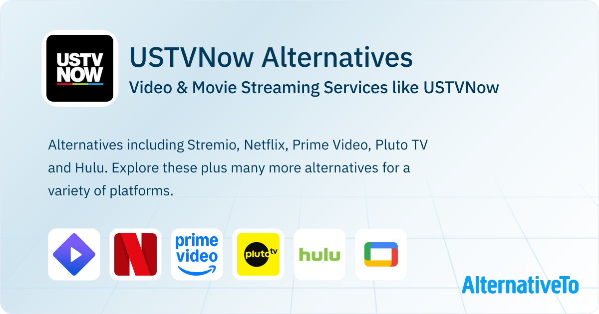 USTVNow Alternatives: Top 12 Video Streaming Apps | AlternativeTo