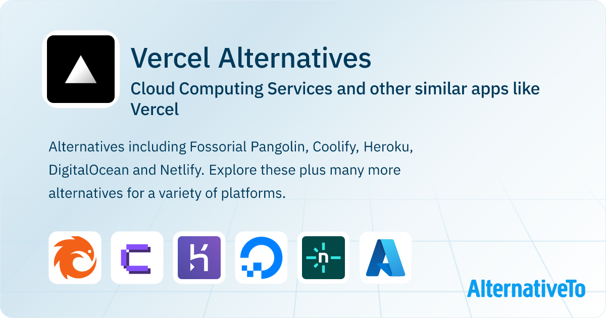 Vercel Alternatives - Explore Similar Sites & Apps | AlternativeTo