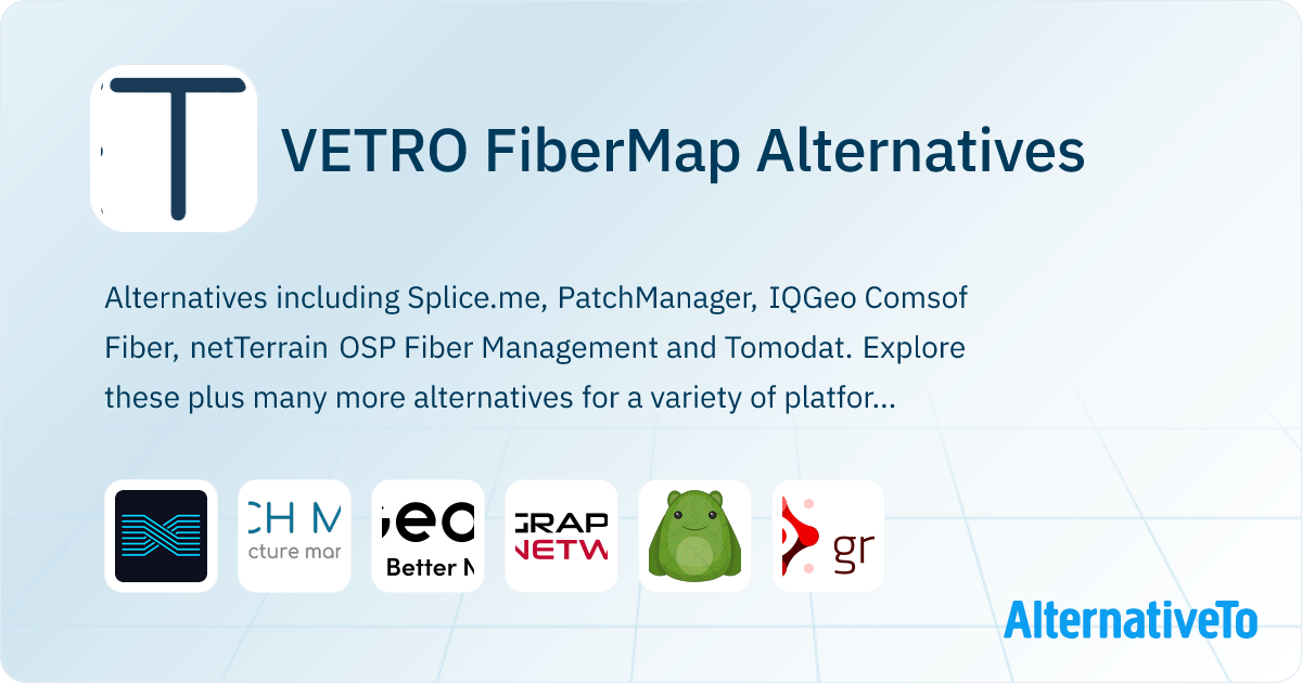 VETRO FiberMap Alternatives - Explore Similar Sites & Apps | AlternativeTo