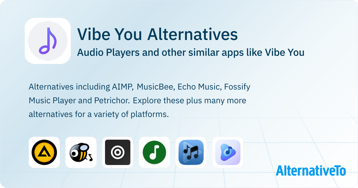 Vibe You Alternatives: Top 12 Audio Players & Similar Apps | AlternativeTo