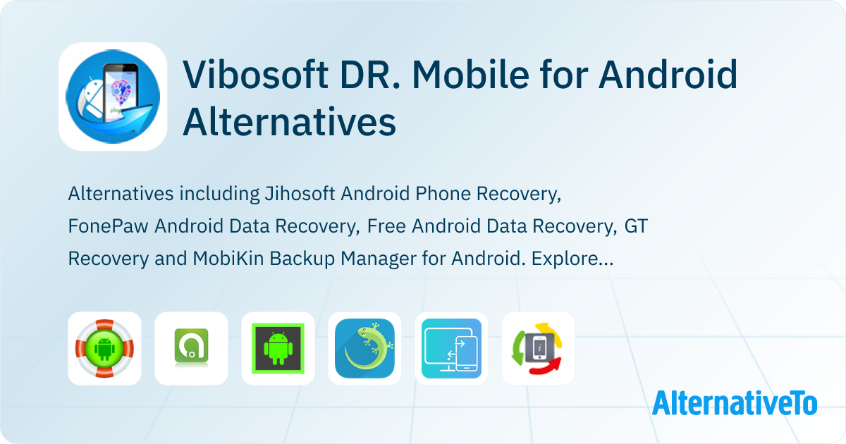Vibosoft DR. Mobile for Android Alternatives - Explore Similar Apps ...