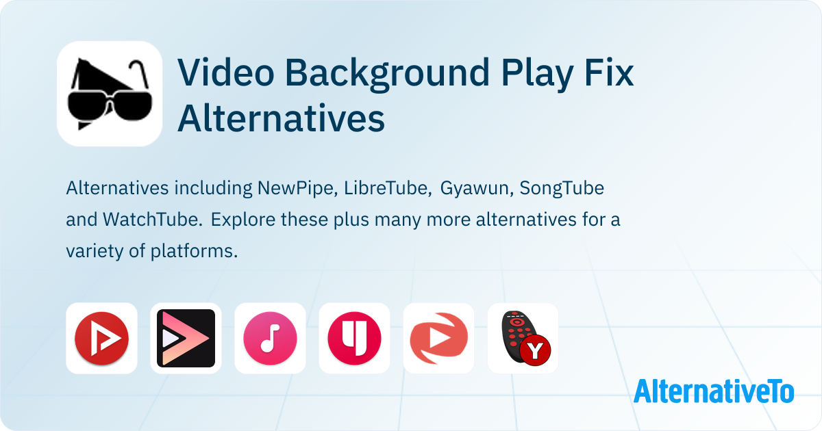 Video Background Play Fix Alternatives - Explore Similar Apps ...