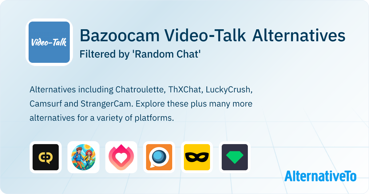 Bazoocam Video-Talk Alternatives filtered by 'Random Chat' | AlternativeTo