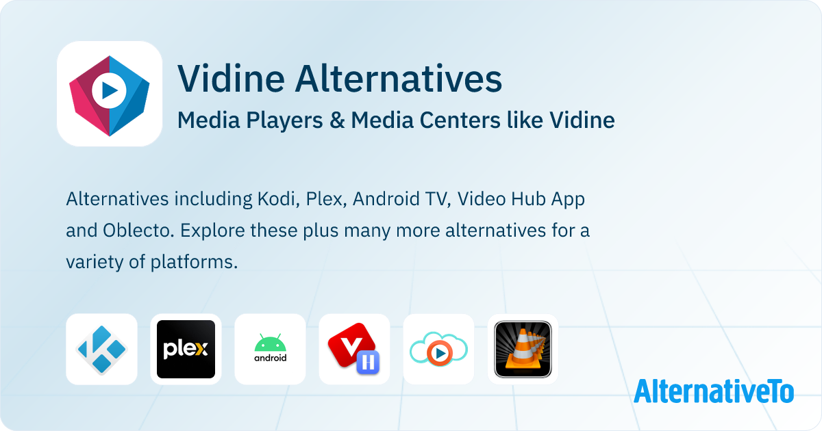 Vidine Alternatives: Top 11 Media Players & Media Centers | AlternativeTo
