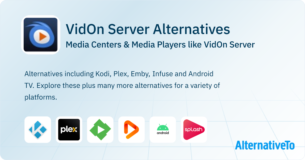 VidOn Server Alternatives: Top 12 Media Centers | AlternativeTo