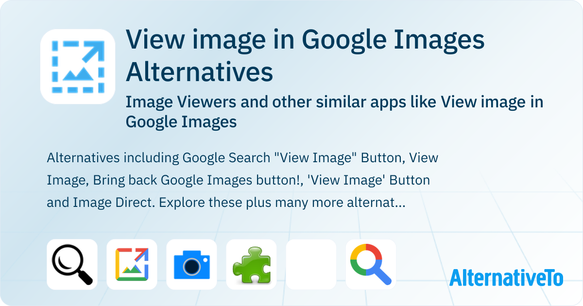 View image in Google Images Alternatives: Top 8 Image Viewers & Similar ...