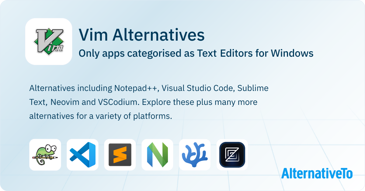 Vim Alternatives for Windows: Top 12 Text Editors | AlternativeTo