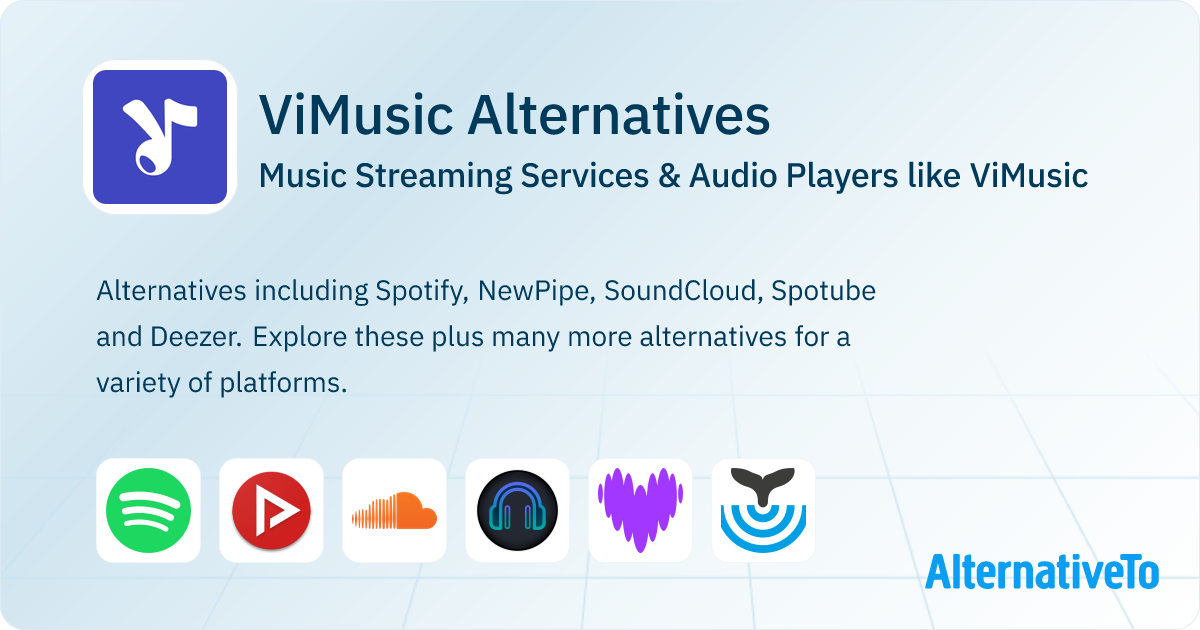 ViMusic Alternatives: Top 12 Music Streaming Services | AlternativeTo