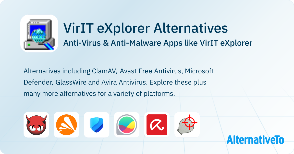 VirIT eXplorer Alternatives: Top 12 Anti-Virus Apps | AlternativeTo