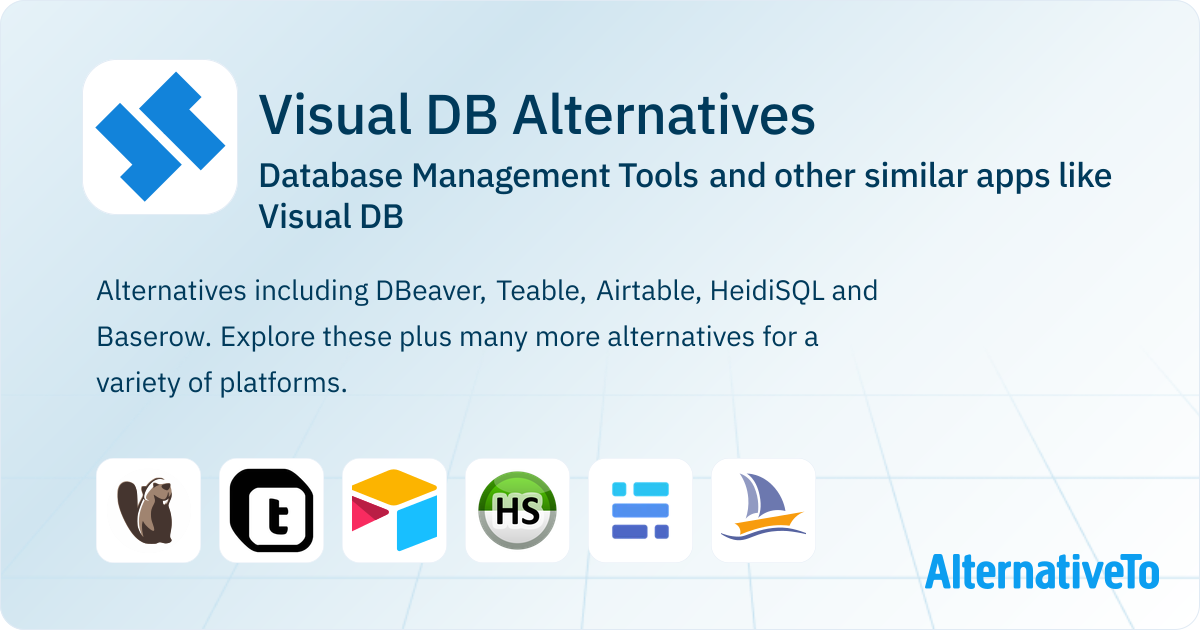 Visual DB Alternatives: Top 12 Database Management Tools & Similar Apps ...