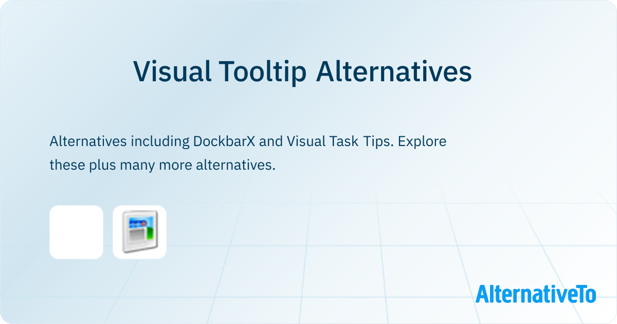 Visual Tooltip Alternatives - Explore Similar Software | AlternativeTo