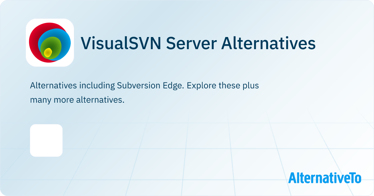 VisualSVN Server Alternatives - Explore Similar Software | AlternativeTo