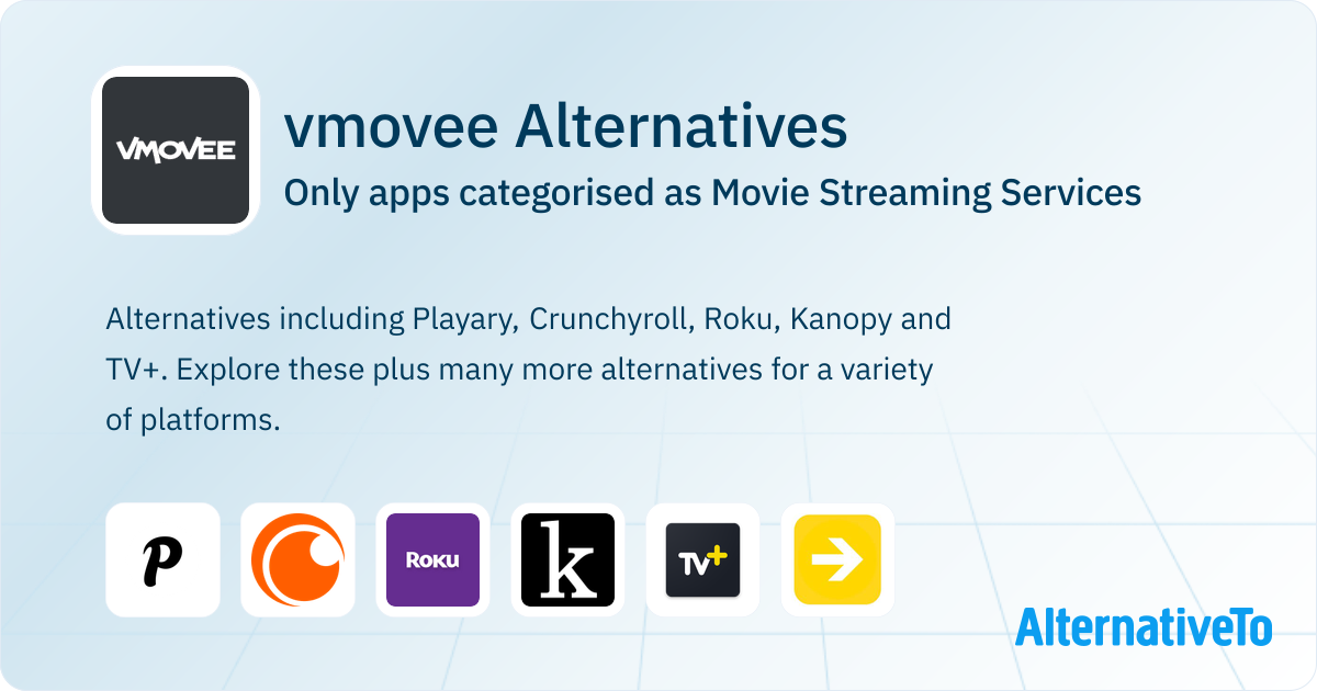 vmovee Alternatives: Top 14 Movie Streaming Services | AlternativeTo