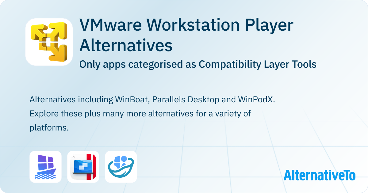 VMware Workstation Player Alternatives: Top 2 Compatibility Layer Tools ...