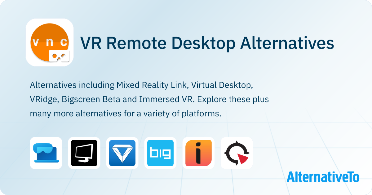 VR Remote Desktop Alternatives - Explore Similar Apps | AlternativeTo