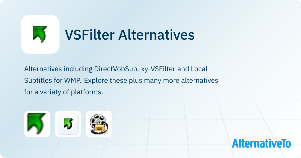VSFilter Alternatives - Explore Similar Software | AlternativeTo