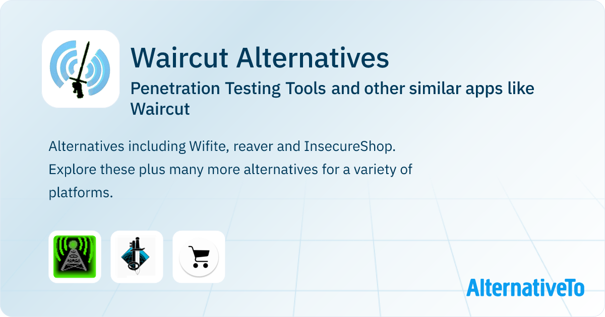 Waircut Alternatives: Top 3 Penetration Testing Tools & Similar Apps ...