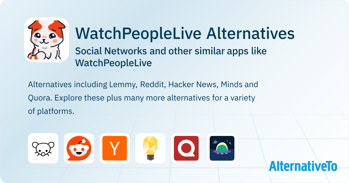 WatchPeopleLive Alternatives: Top 12 Social Networks & Similar Websites ...