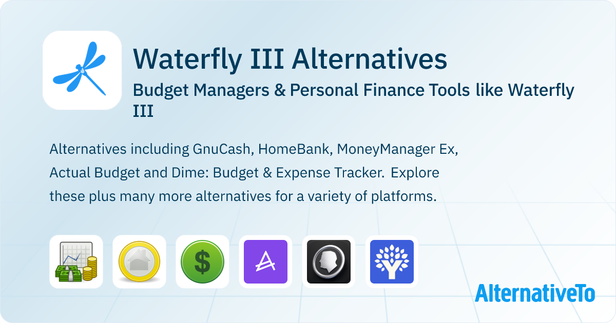 Waterfly III Alternatives: Top 12 Budget Managers | AlternativeTo