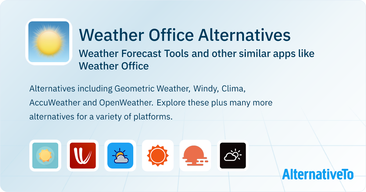 Weather Office Alternatives: Weather Forecast Tools & Similar Apps ...